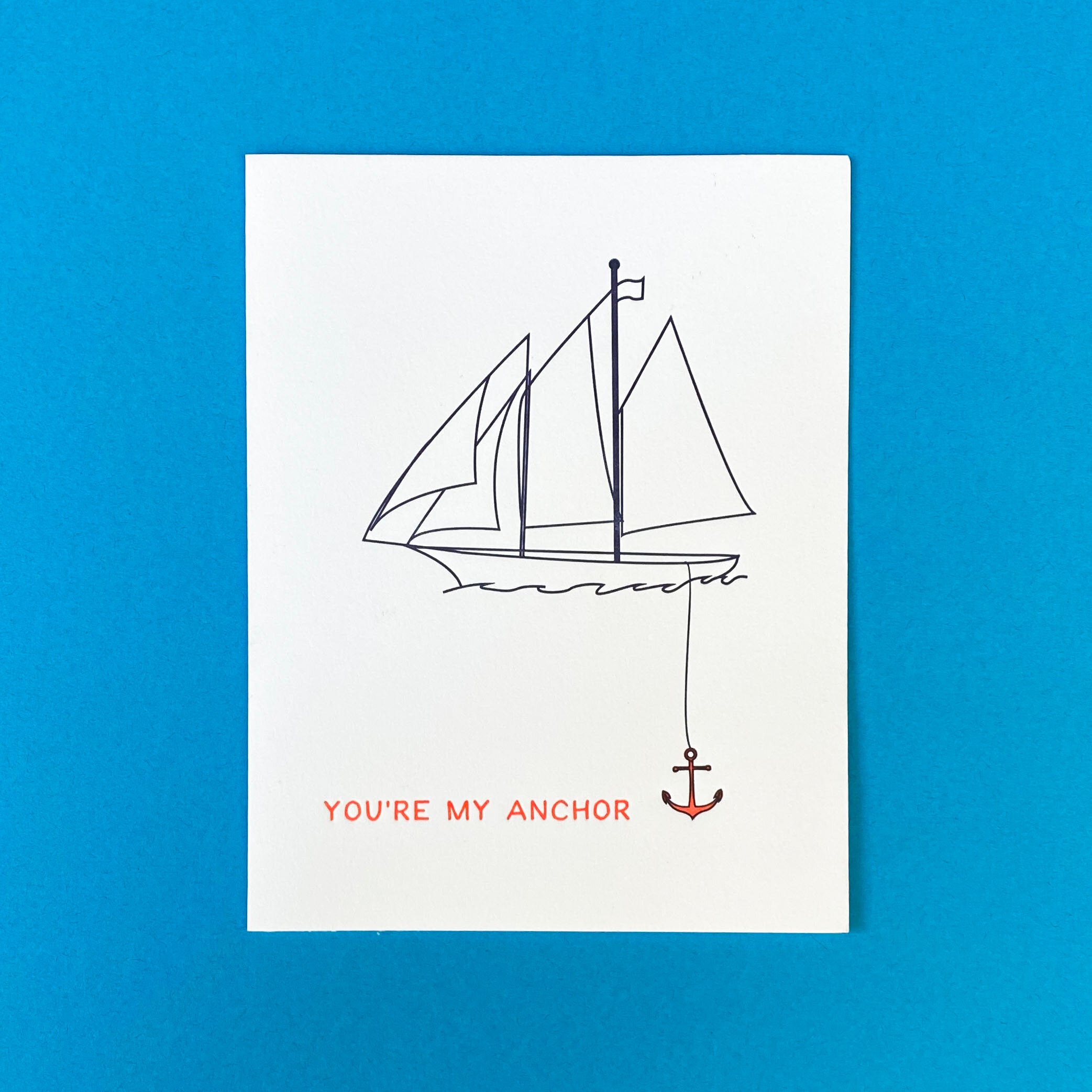 You're My Anchor Card – Merrymaker Fine Paper